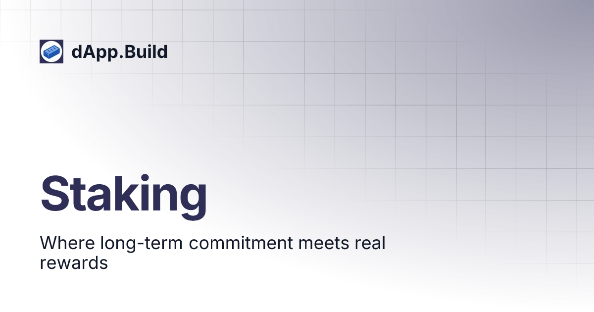 Staking | dApp.Build